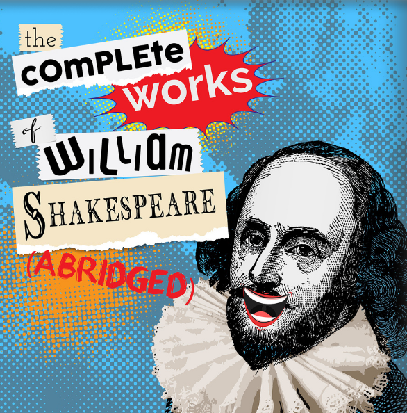 The Complete Works of William Shakespeare (Abridged) | Firehouse Stage